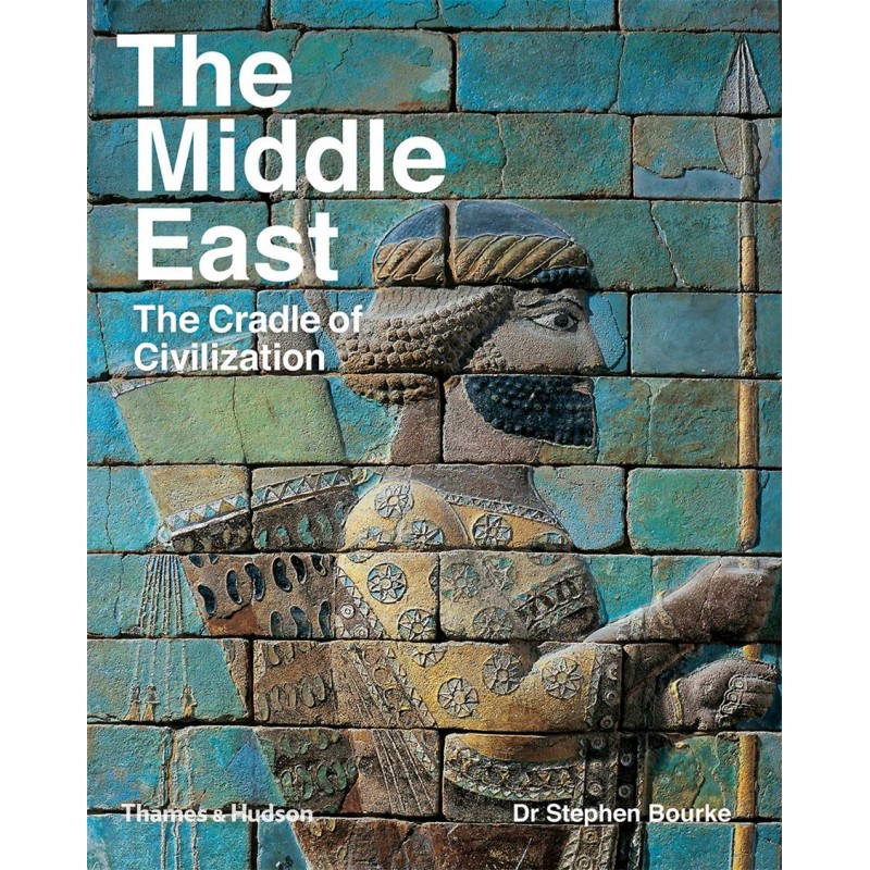 The Middle East: The Cradle of Civilization - Teşvikiye Patika Kitabevi