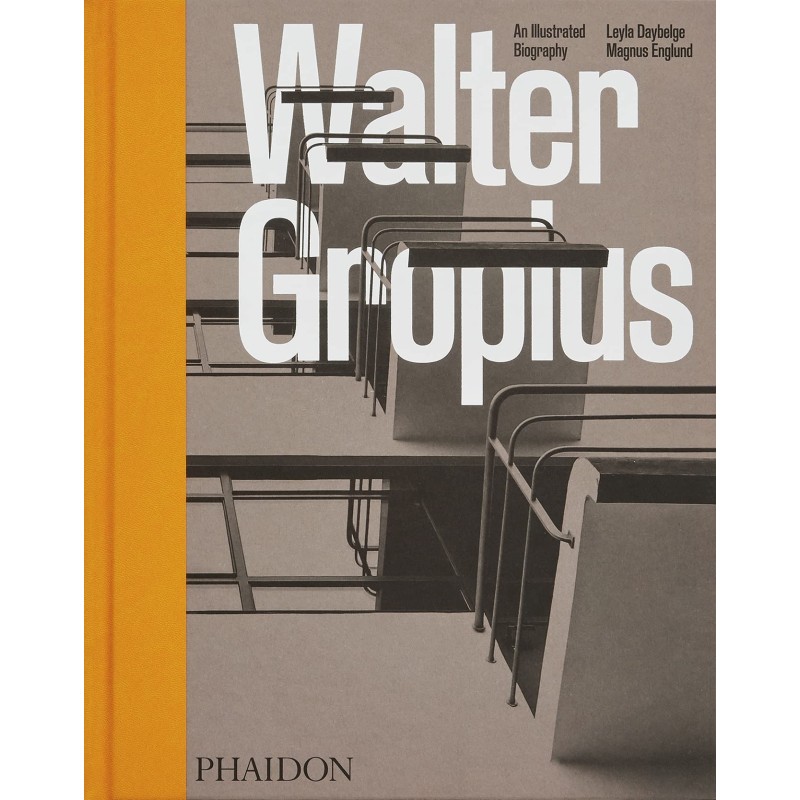 Walter Gropius, An Illustrated Biography - Teşvikiye Patika Kitabevi