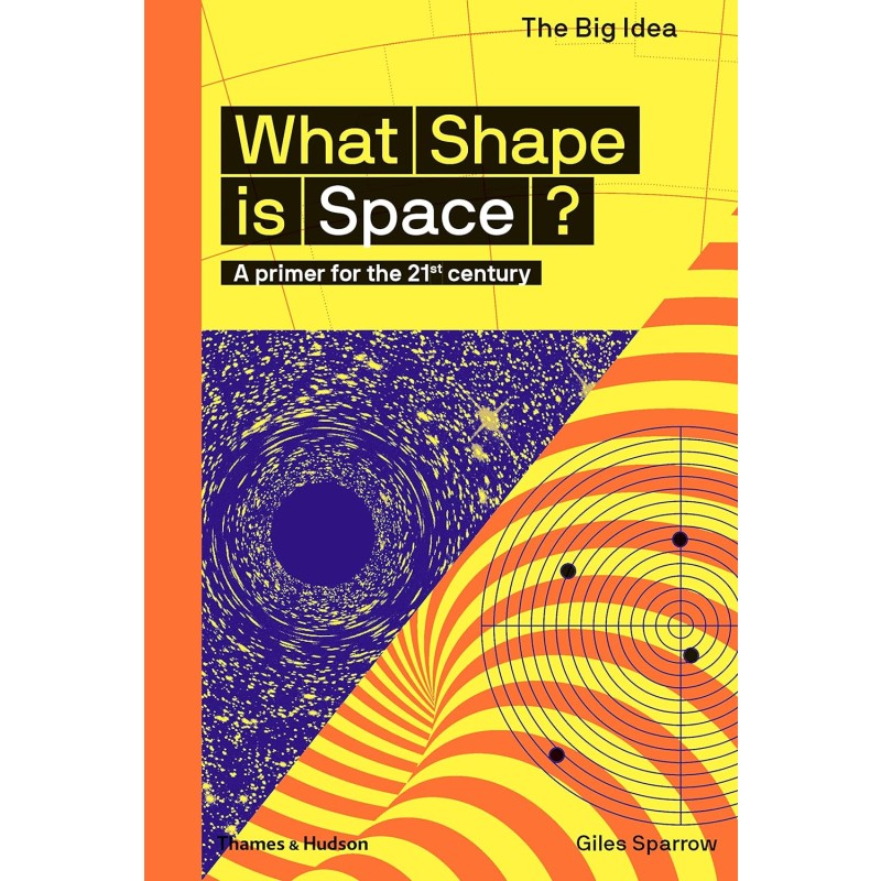 What Shape Is Space? - Teşvikiye Patika Kitabevi