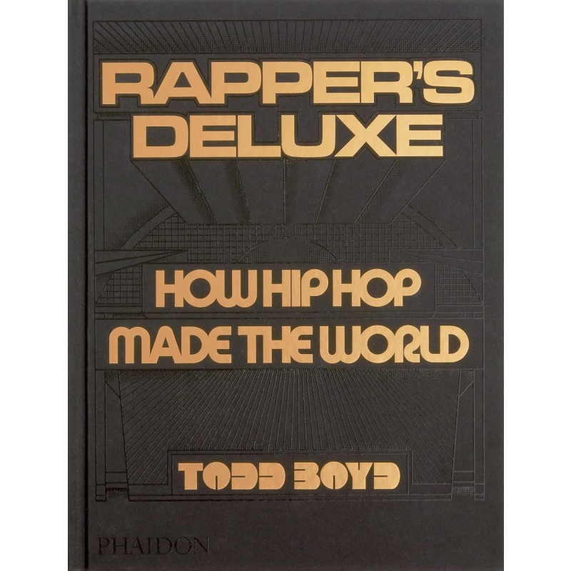 Rapper's Deluxe: How Hip Hop Made The World - Teşvikiye Patika Kitabevi
