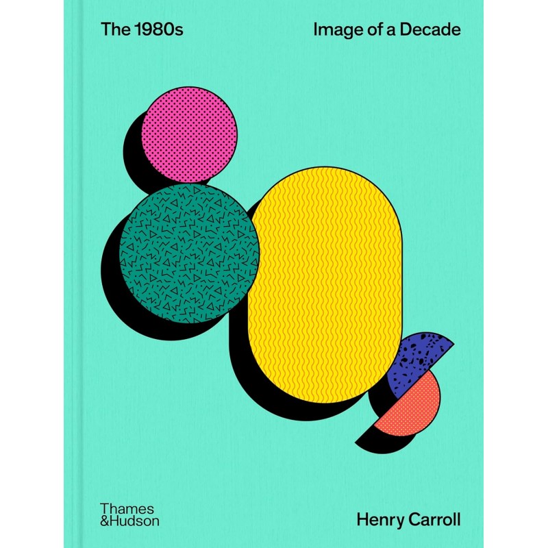 The 1980s: Image of a Decade (The Decades Series) - Teşvikiye Patika ...