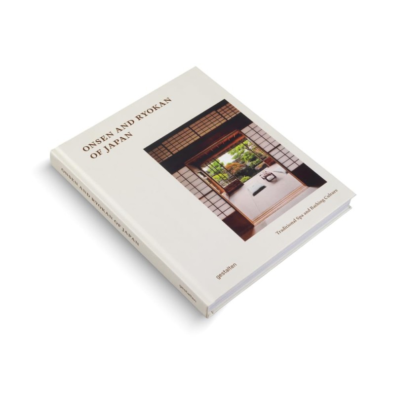 Onsen and Ryokans of Japan: Traditional Spas and Natural Bathing ...