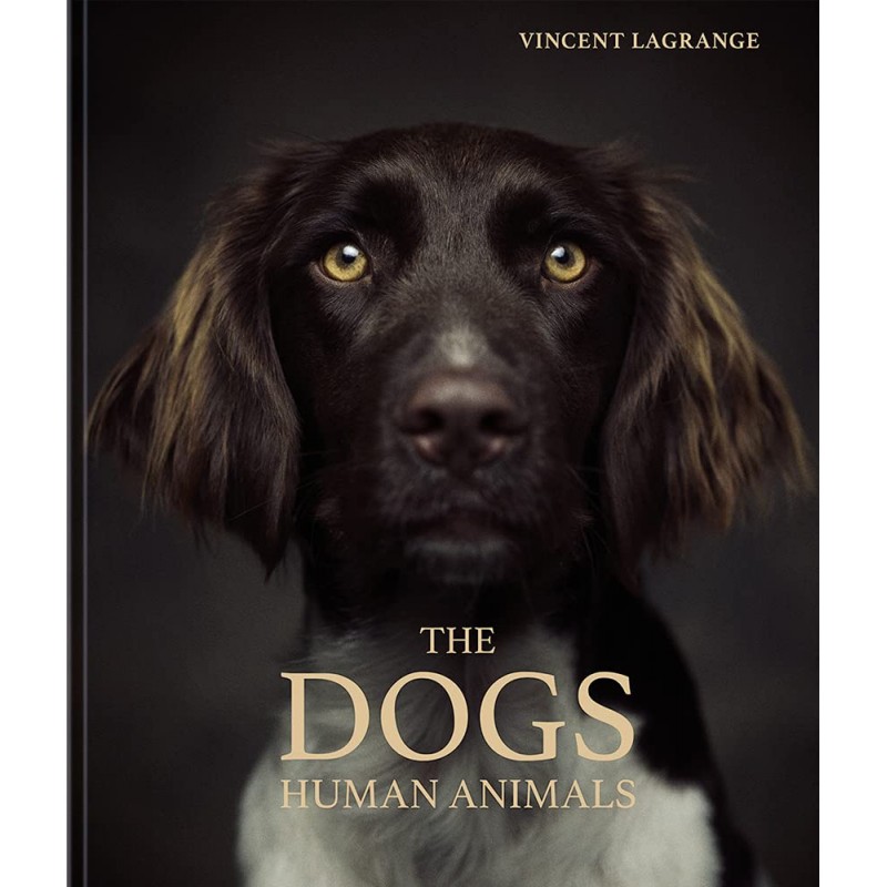Dogs: The Human Animals - Teşvikiye Patika Kitabevi