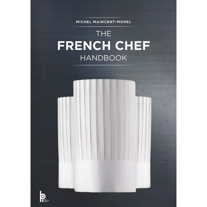 The French Chef Handbook: La cuisine de reference - Teşvikiye Patika ...
